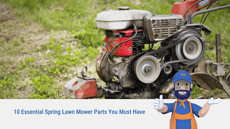 10 Essential Spring Lawn Mower Parts You Must Have